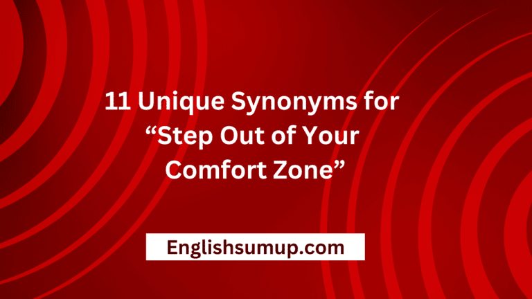 11 Synonyms for “Step Out of Your Comfort Zone”